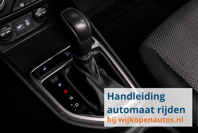 Automaat rijden | Hoe werkt dat? - wijkopenautos.nl